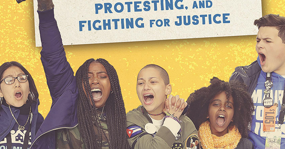 Kids on the March: 15 Stories of Speaking Out, Protesting, and Fighting ...