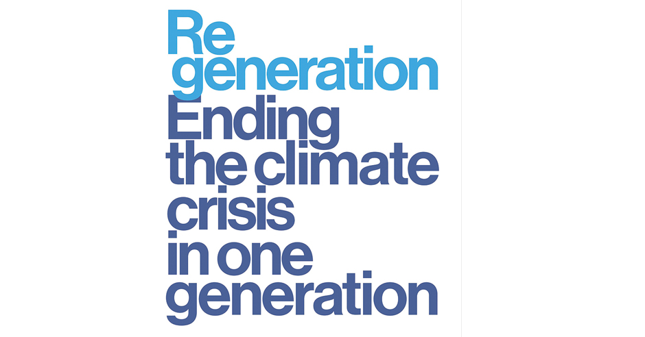 Regeneration: Ending the Climate Crisis in One Generation - Friends Journal