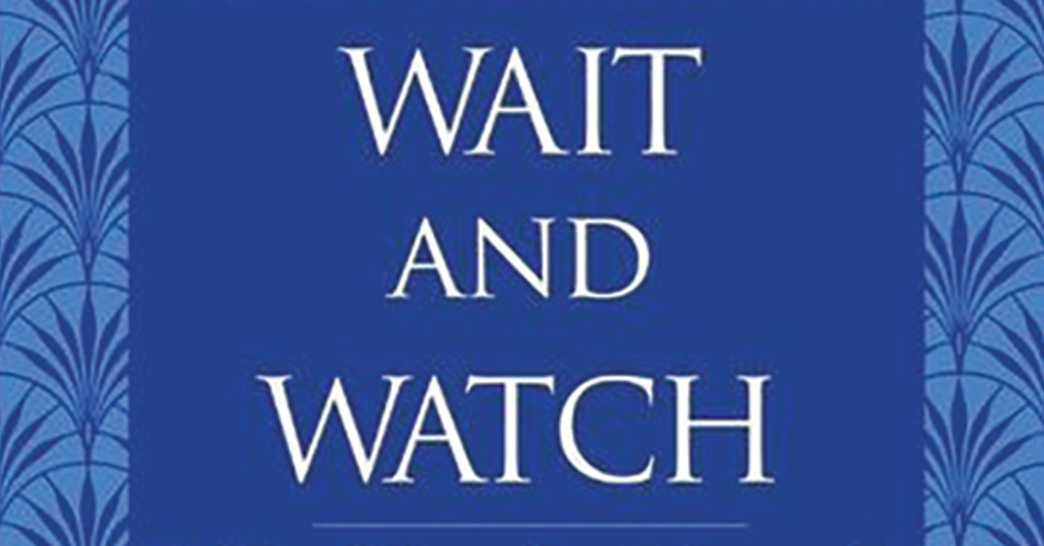 Wait and Watch by John Gallery - A Book Review by Hope Ascher