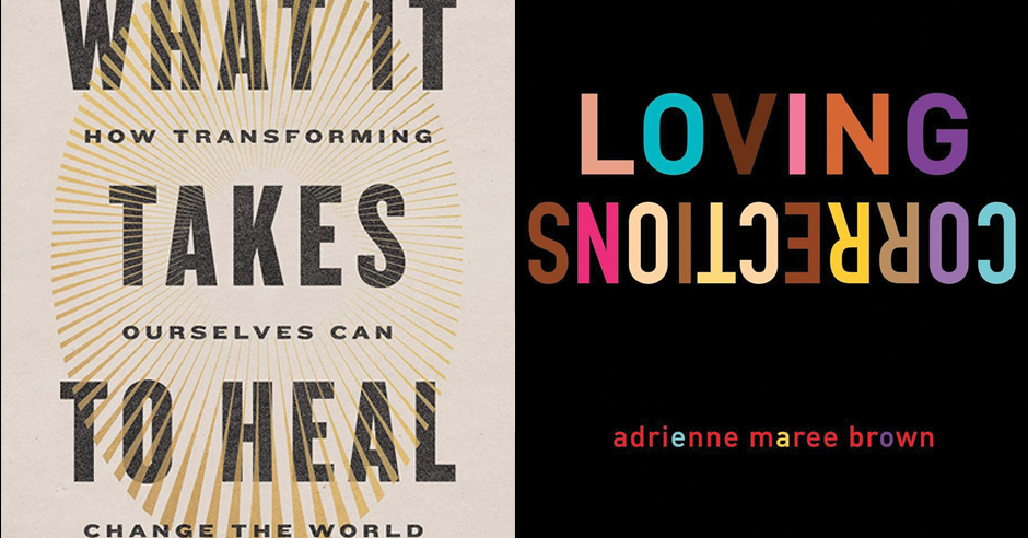What It Takes to Heal and Loving Corrections - A Joint Book Review