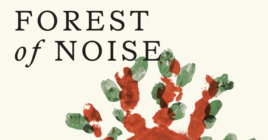 Forest of Noise by Mosab Abu Toha - A Poetry Review by Catherine Wald